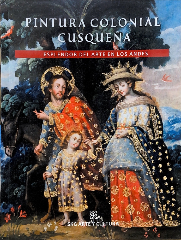 Pintura colonial cusqueña: Esplendor del arte en los Andes by Ananda ...