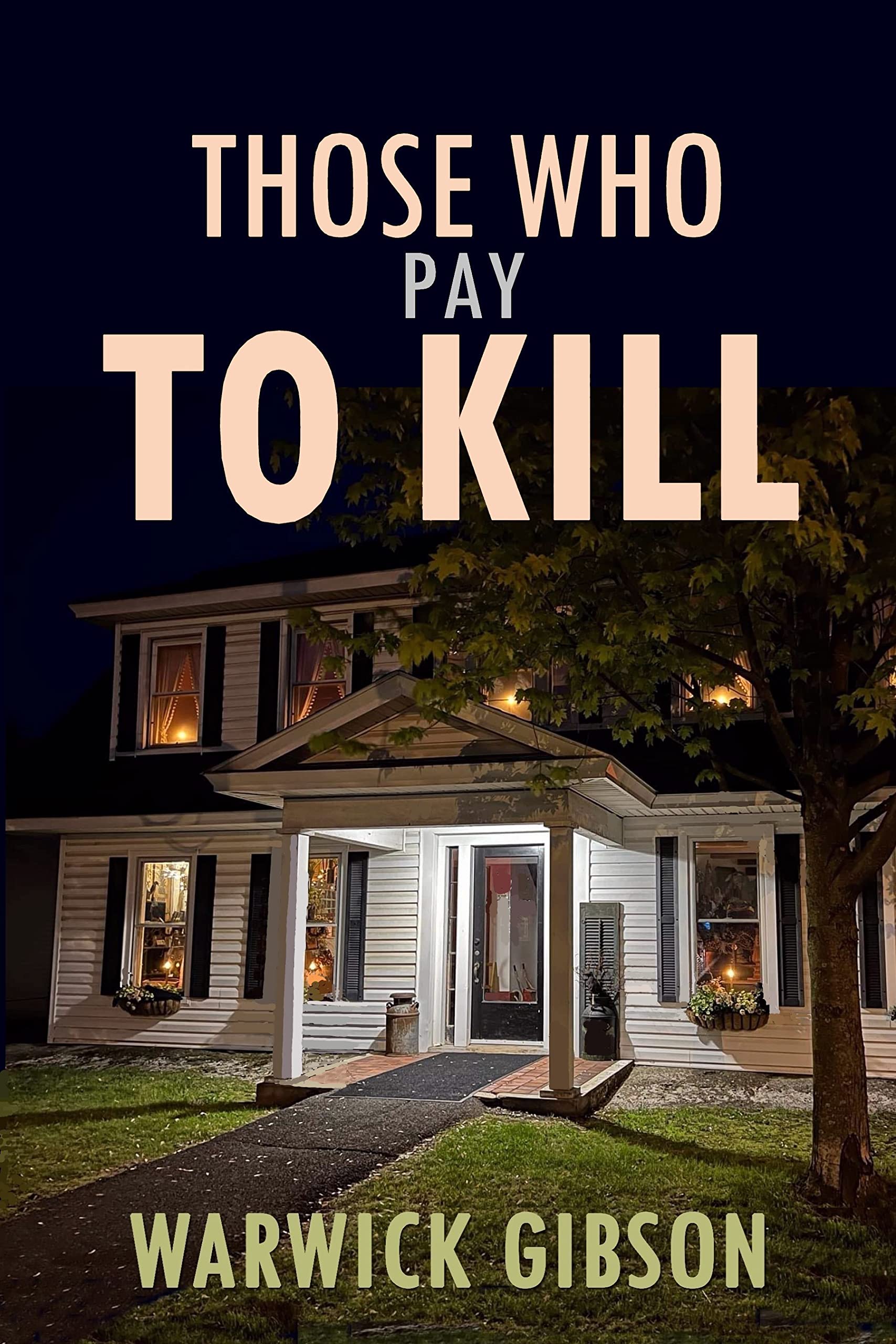 Those Who Pay to Kill (The Traveller series Book 3) by Warwick Gibson ...