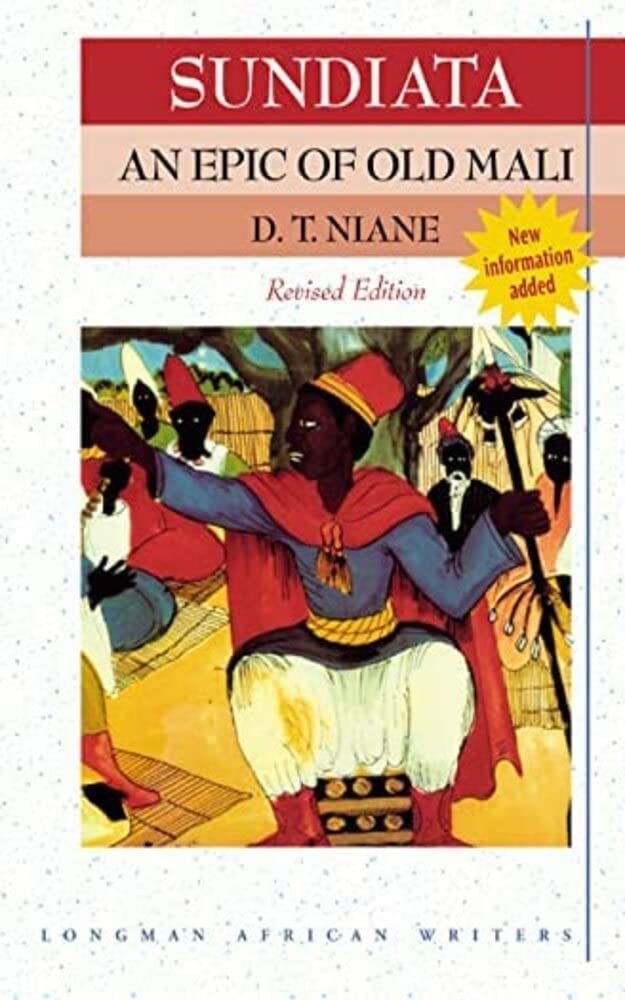 Sundiata: An Epic of Old Mali (Revised Edition) by Djibril Tamsir Niane | Goodreads