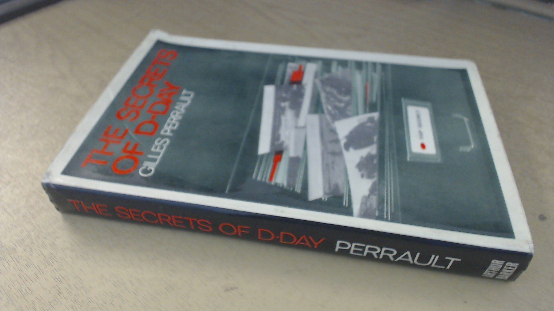 The Secrets of D-Day by Gilles Perrault | Goodreads
