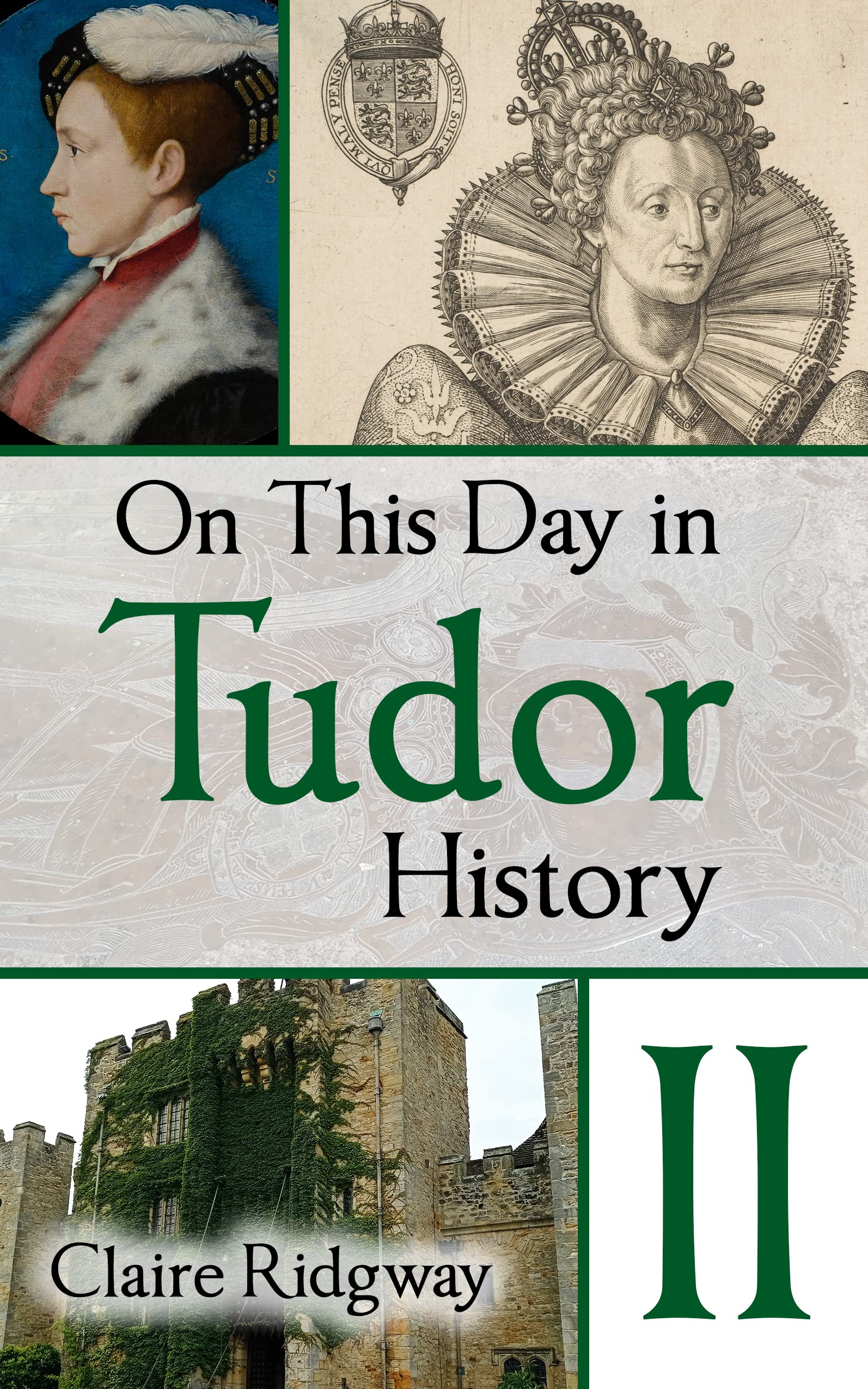 On This Day in Tudor History II by Claire Ridgway | Goodreads