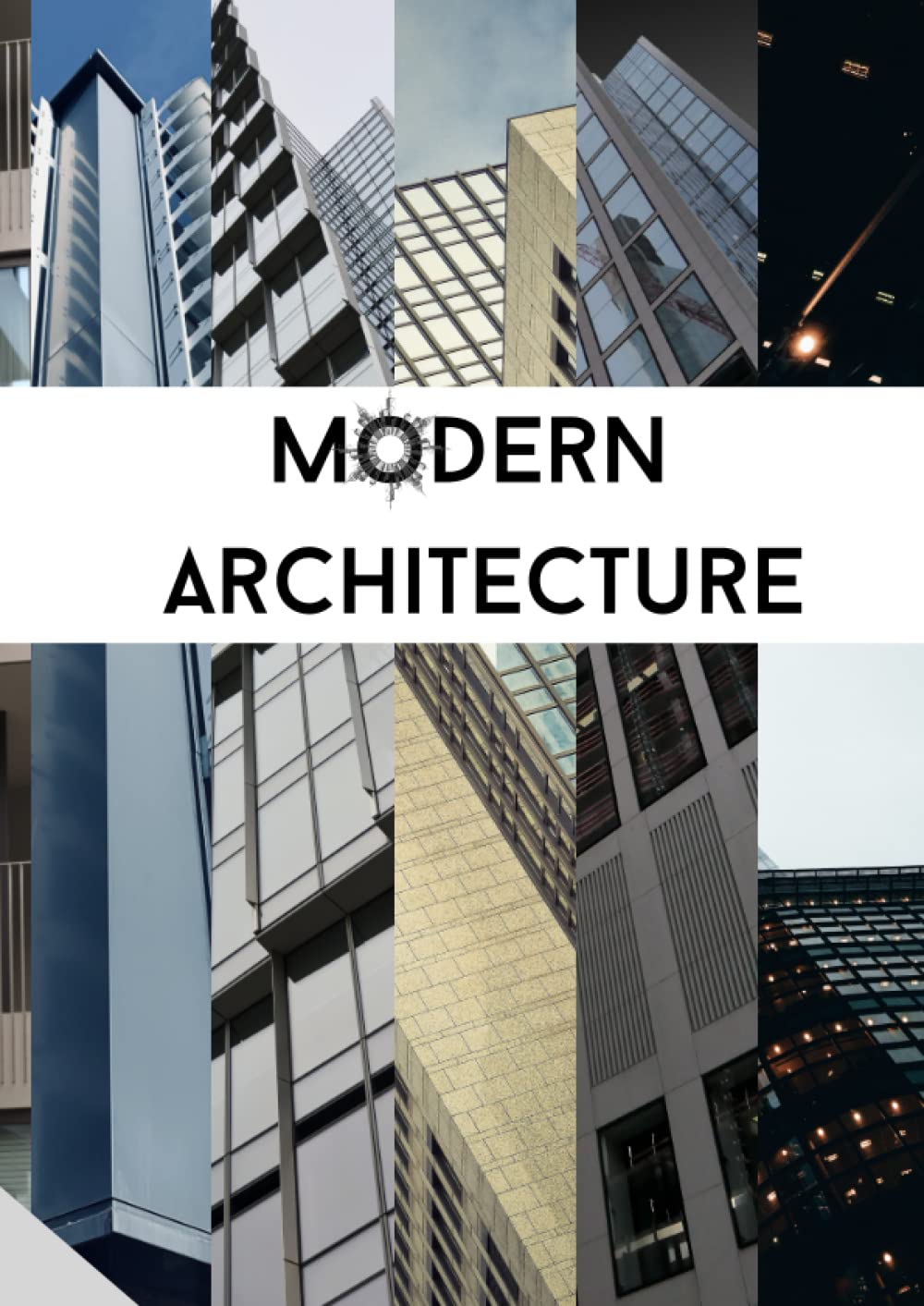 Modern Architecture: Picture book with modern Architecture of Cties ...