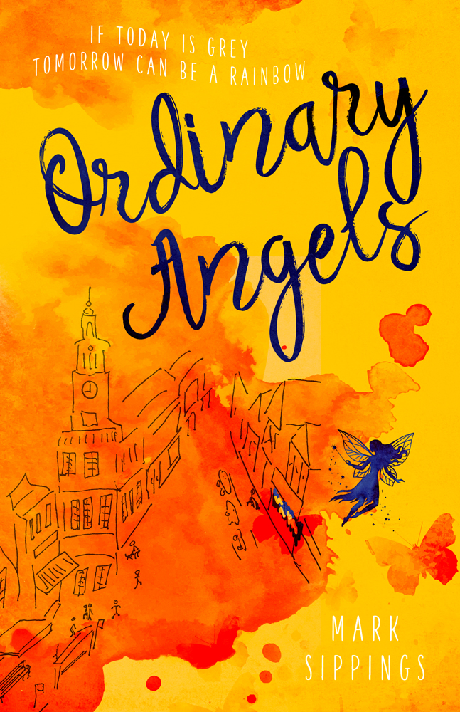 Ordinary Angels by Mark Sippings | Goodreads