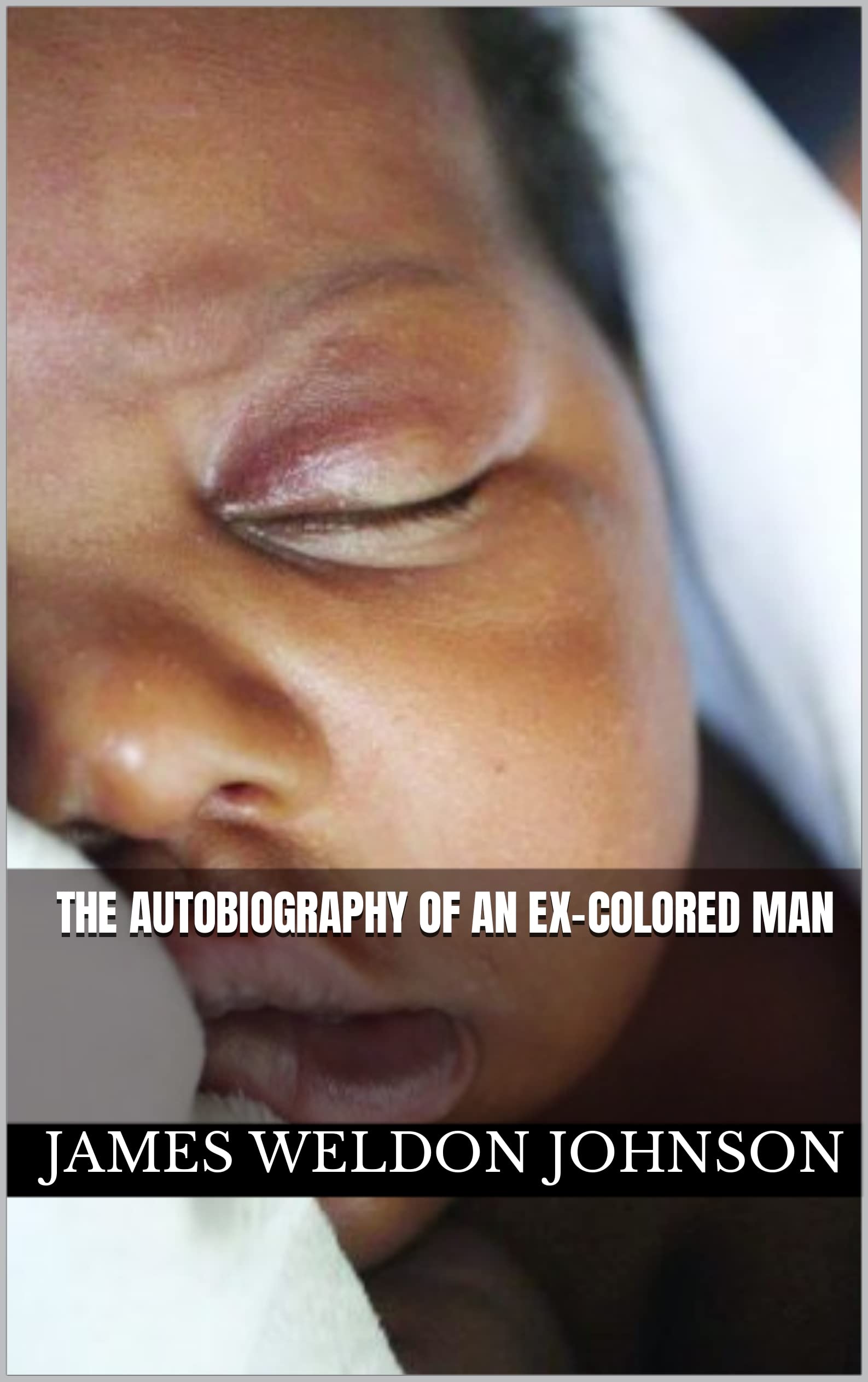 The Autobiography of an Ex-Colored Man by James Weldon Johnson | Goodreads