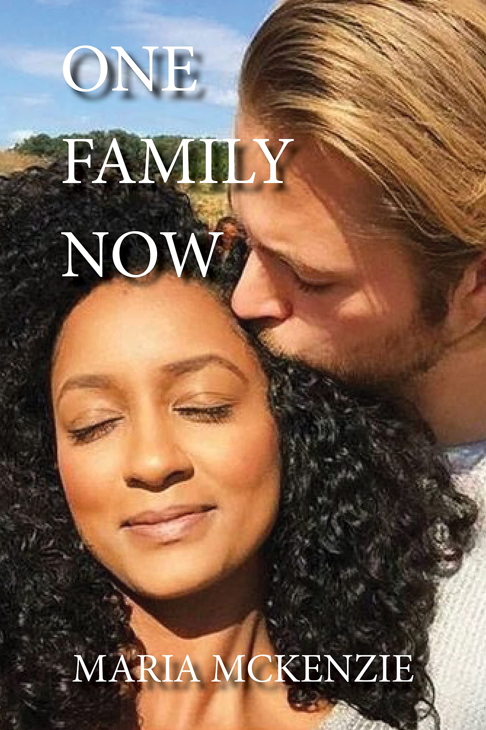 One Family Now by Maria McKenzie | Goodreads