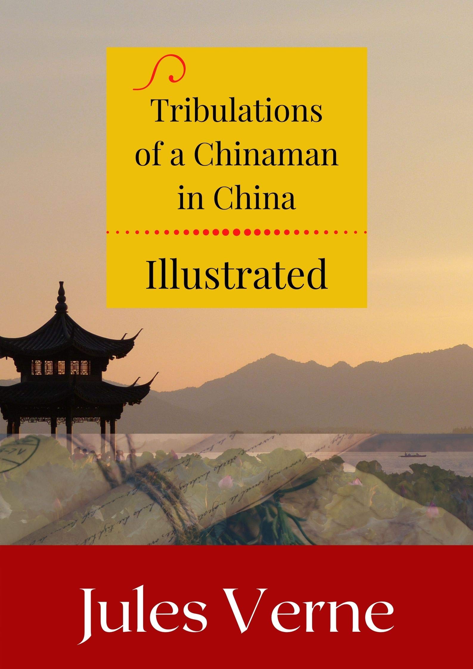 Tribulations of a Chinaman in China by Jules Verne | Goodreads