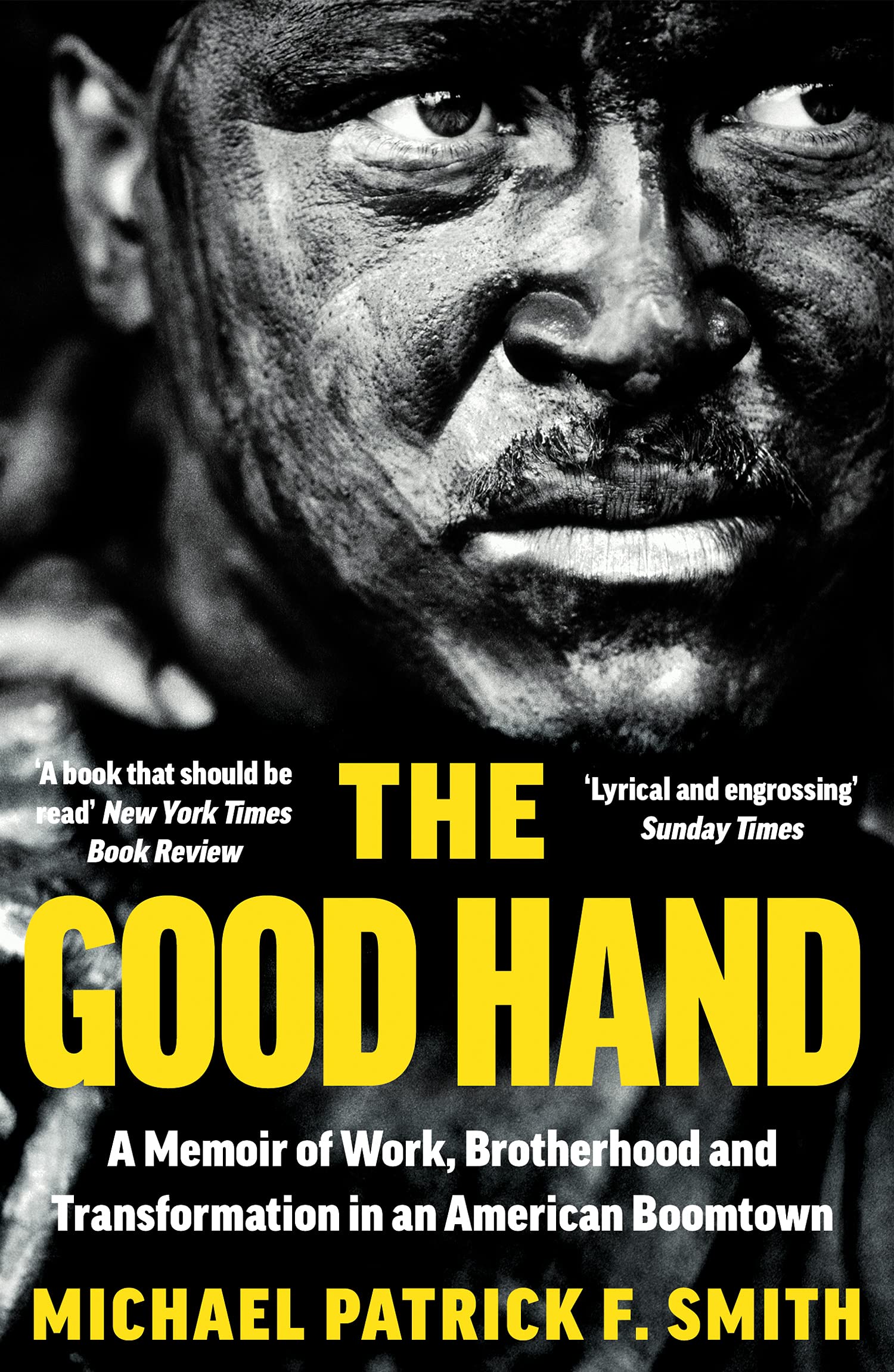 The Good Hand: A Memoir of Work, Brotherhood and Transformation in an ...