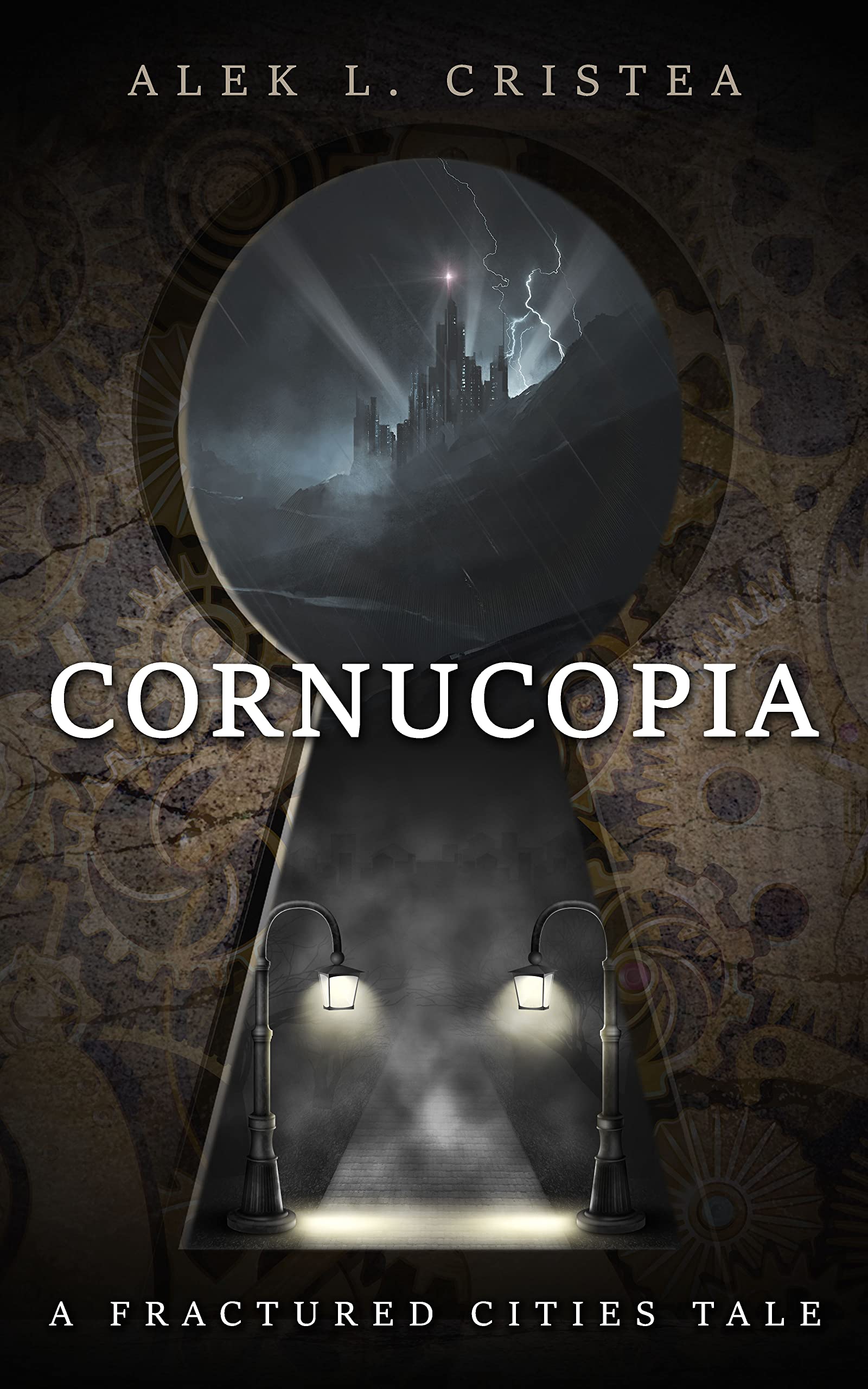 Cornucopia (The Fractured Cities #1) by Alek L. Cristea | Goodreads