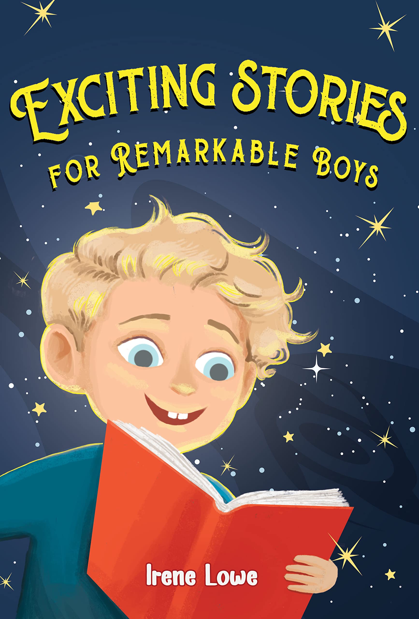 Exciting Stories For Remarkable Boys: An Inspirational Book for Kids ...