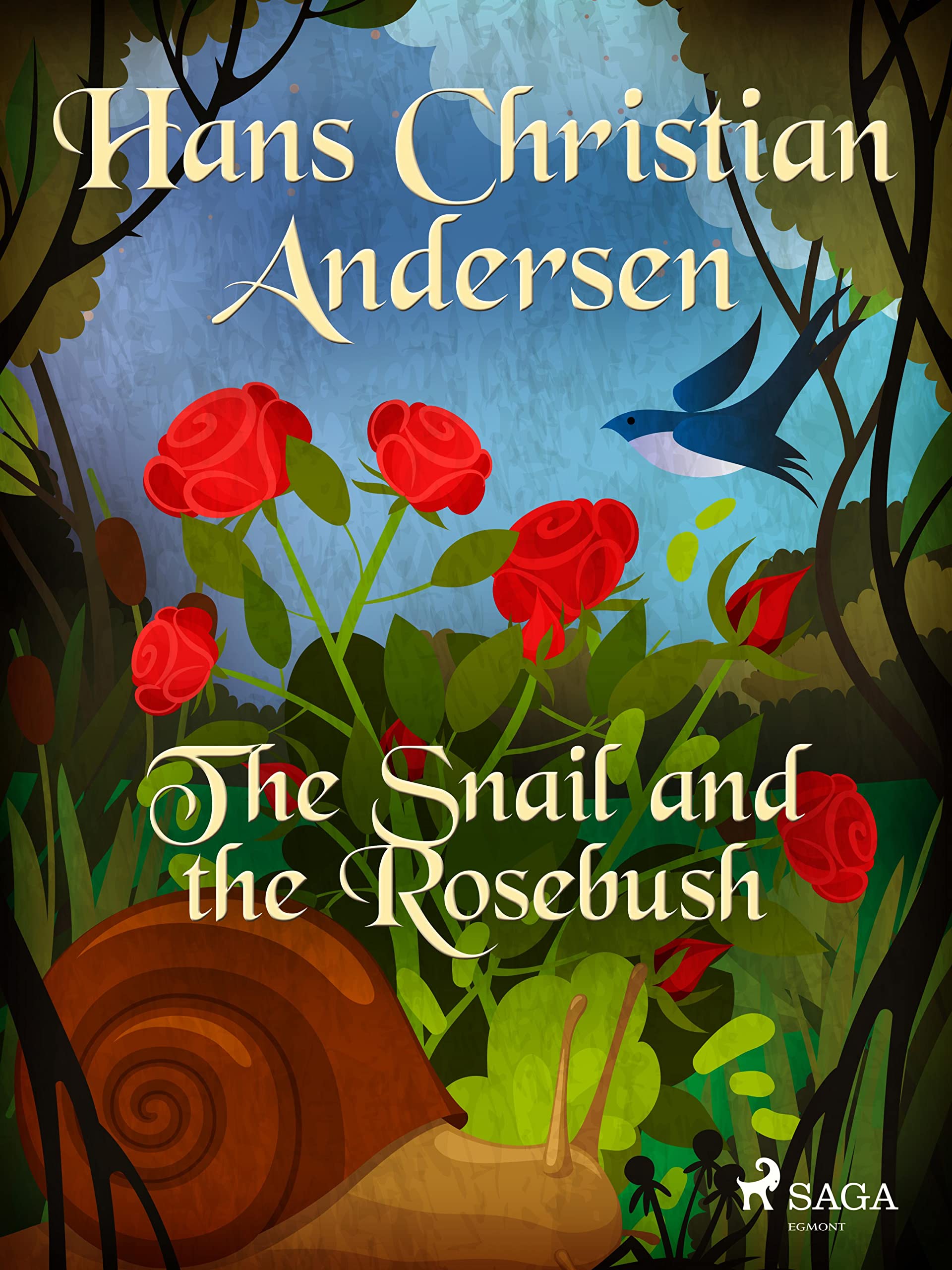 The Snail and the Rosebush by Hans Christian Andersen | Goodreads