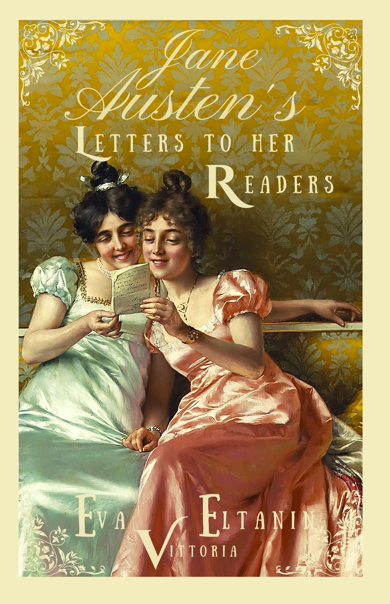 JANE AUSTEN'S LETTERS TO HER READERS by Eva V. Eltanin | Goodreads