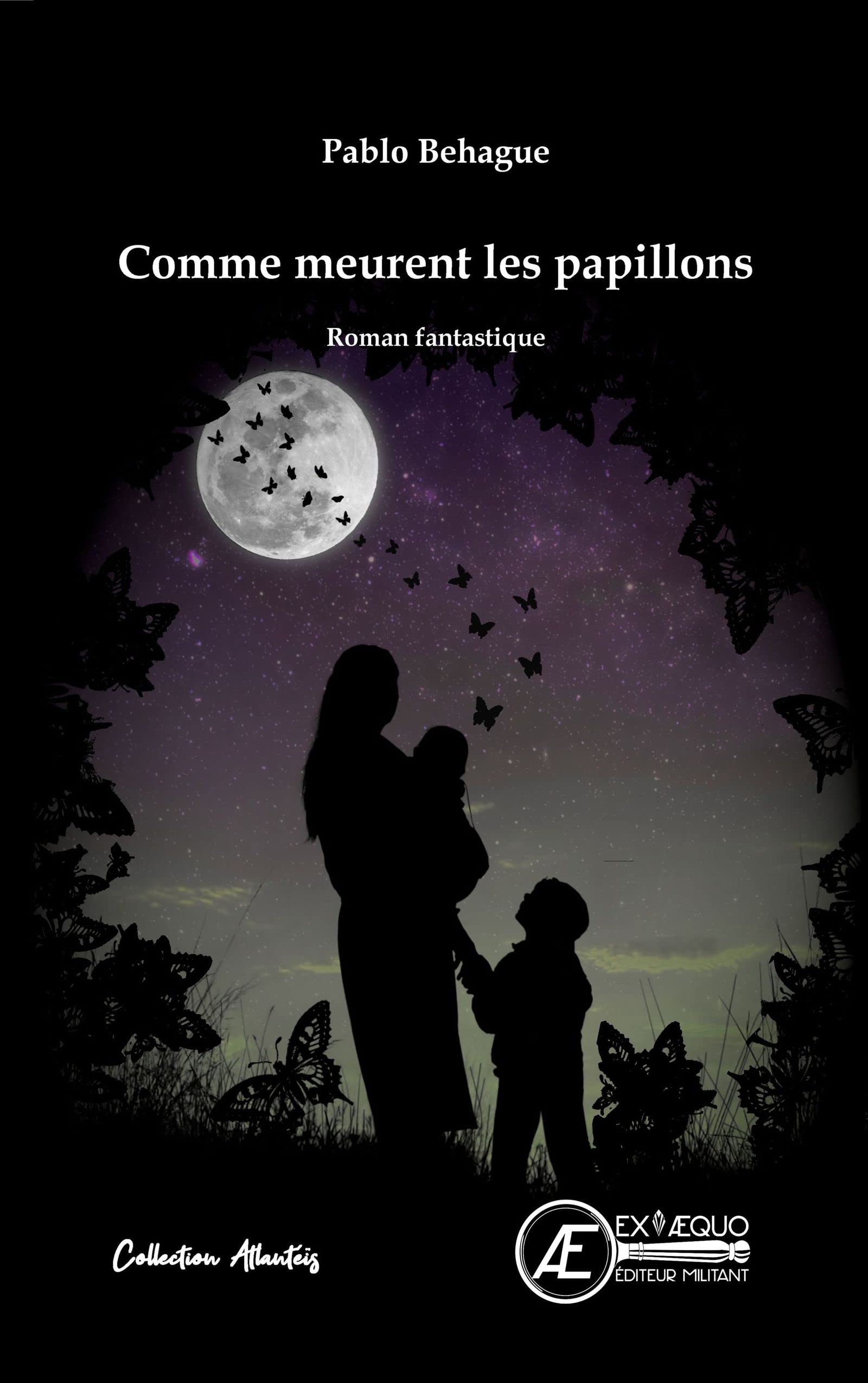 Comme meurent les papillons (French Edition) by Pablo Behague | Goodreads