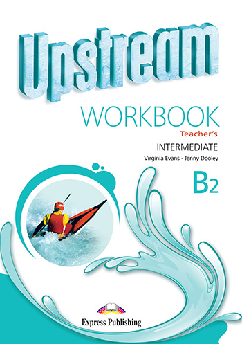 Upstream Intermediate B2 (3rd Edition) - Workbook Teacher's by Virginia Evans | Goodreads