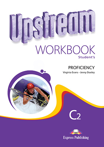 Upstream Proficiency C2 Workbook by Virginia Evans | Goodreads