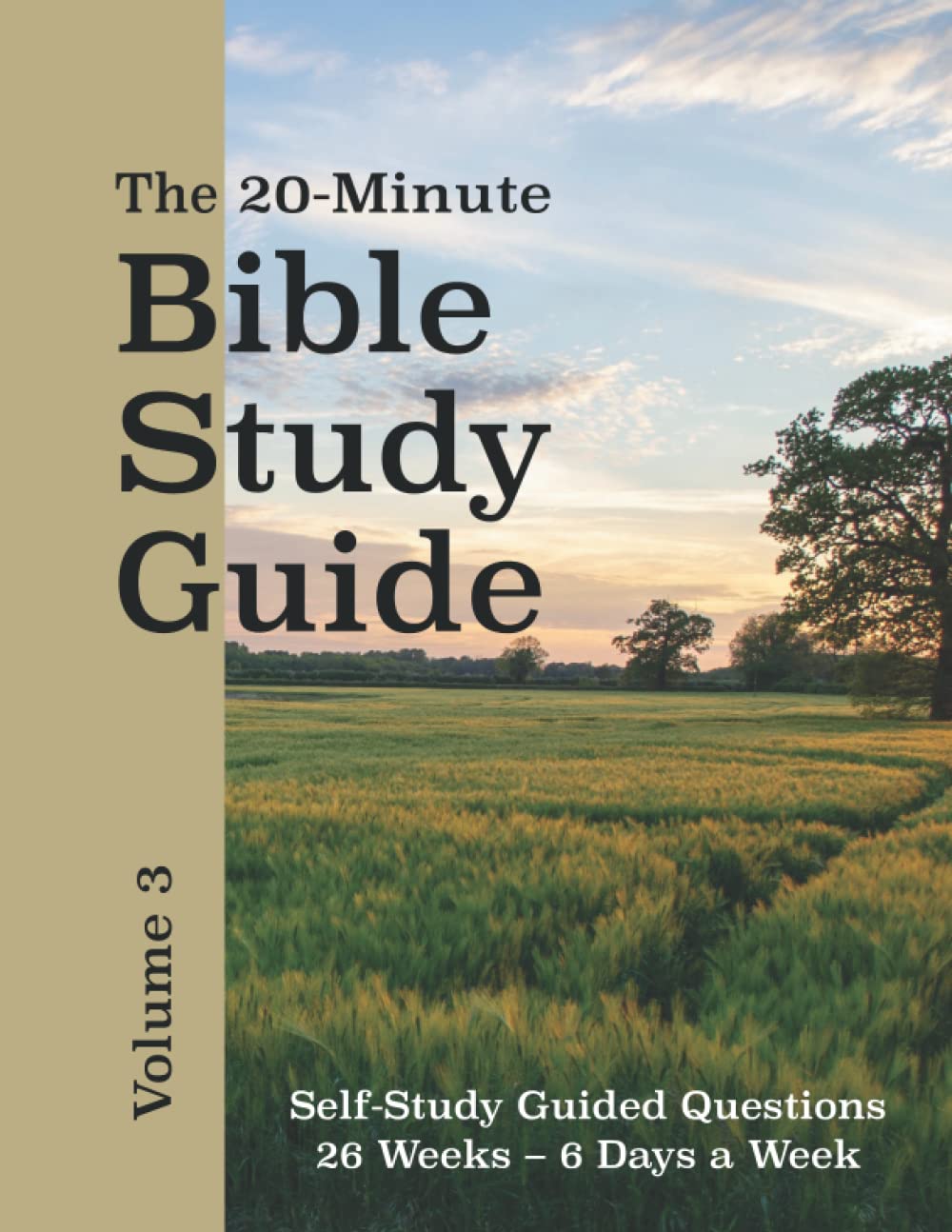The 20-Minute Bible Study Guide - Volume 3: 26 Weeks of Self-Study ...