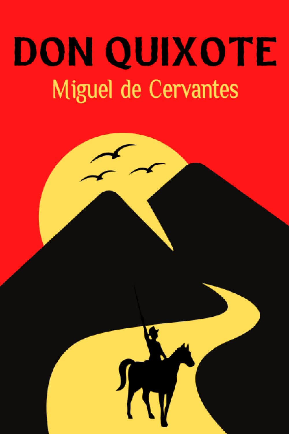 Don Quixote: English Edition of the 1615 Classic by Miguel de Cervantes ...