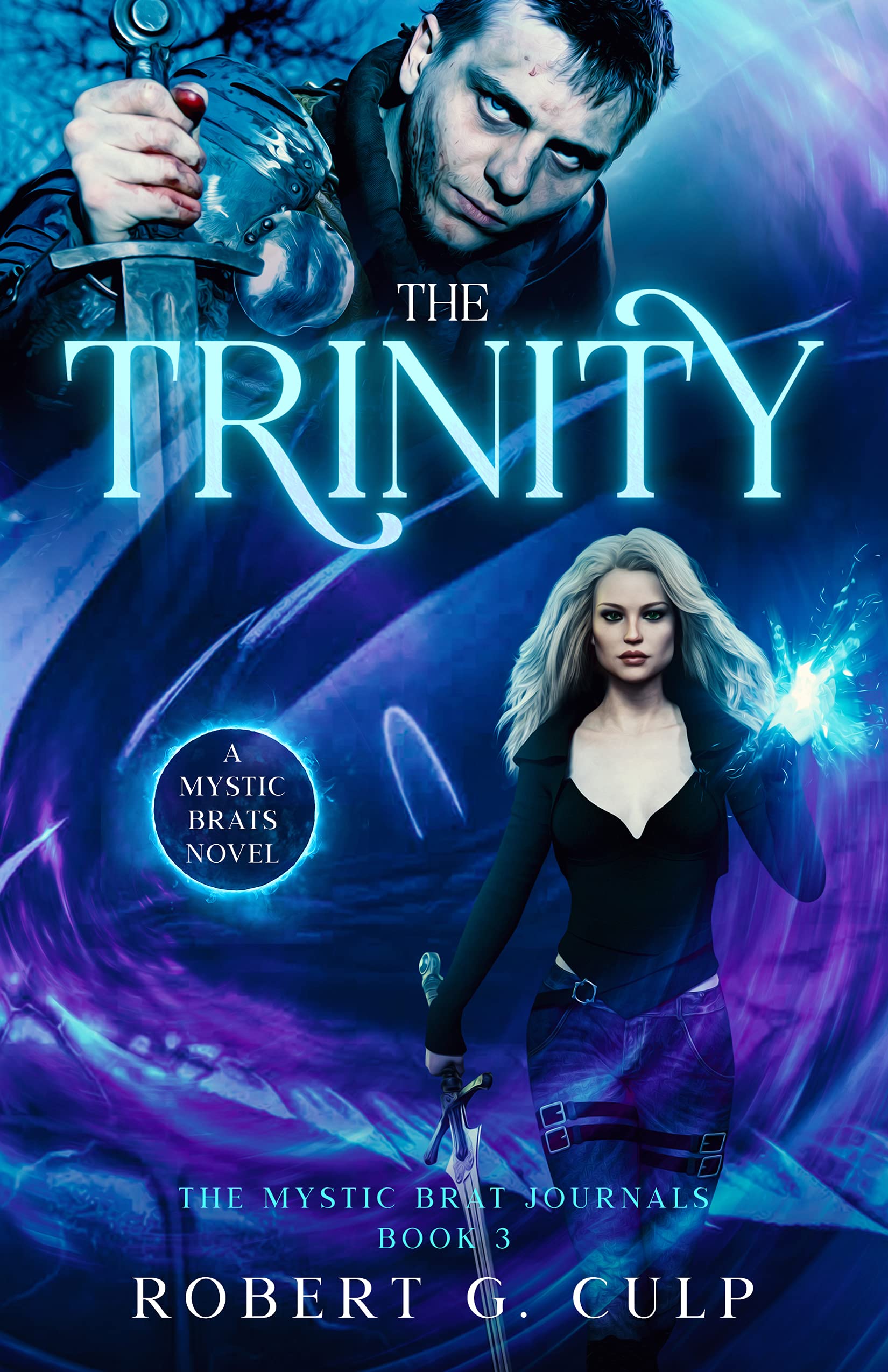 The Trinity: A Mystic Brats Novel by Robert G. Culp | Goodreads