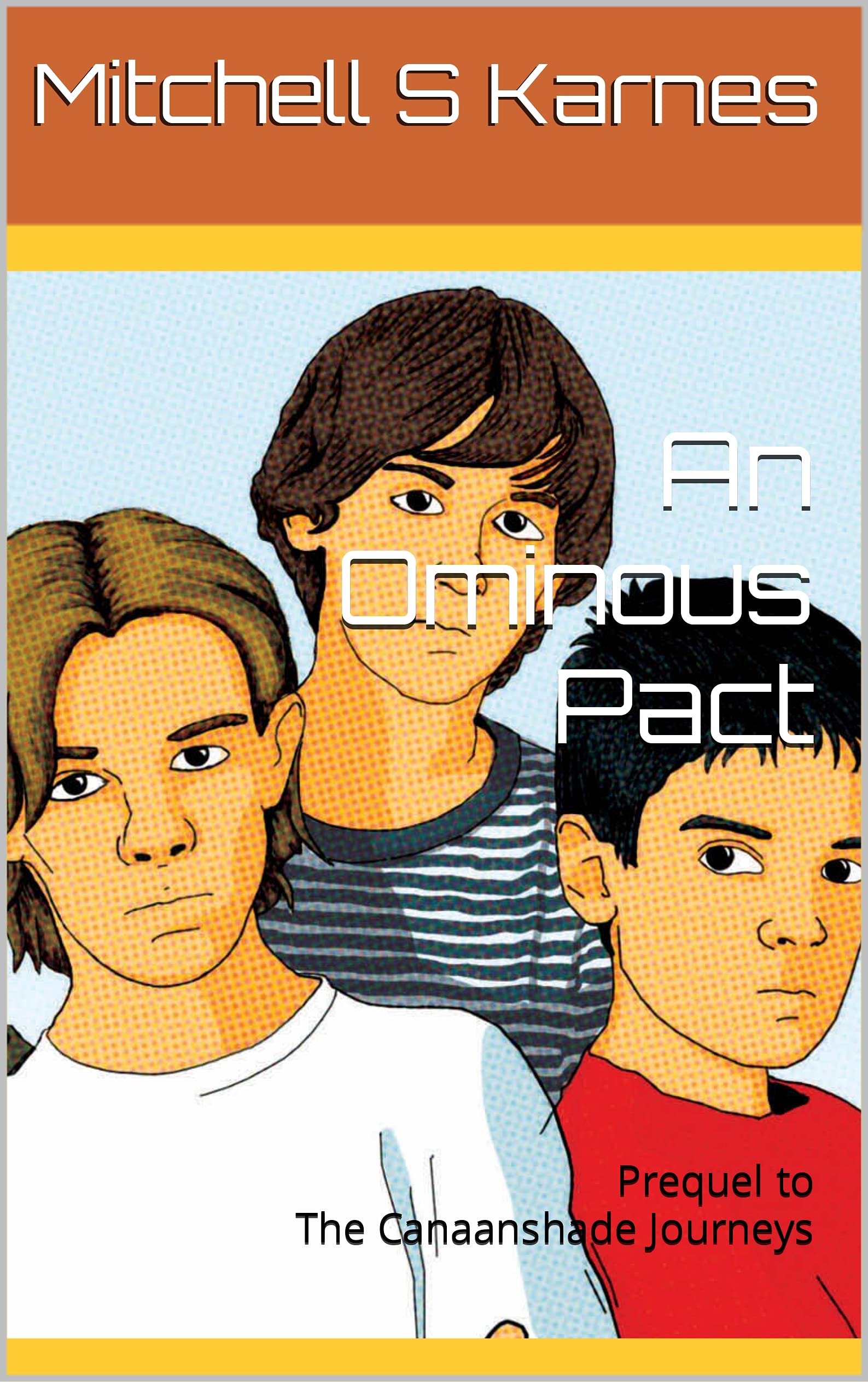 An Ominous Pact: Prequel to The Canaanshade Journeys by Mitchell S ...