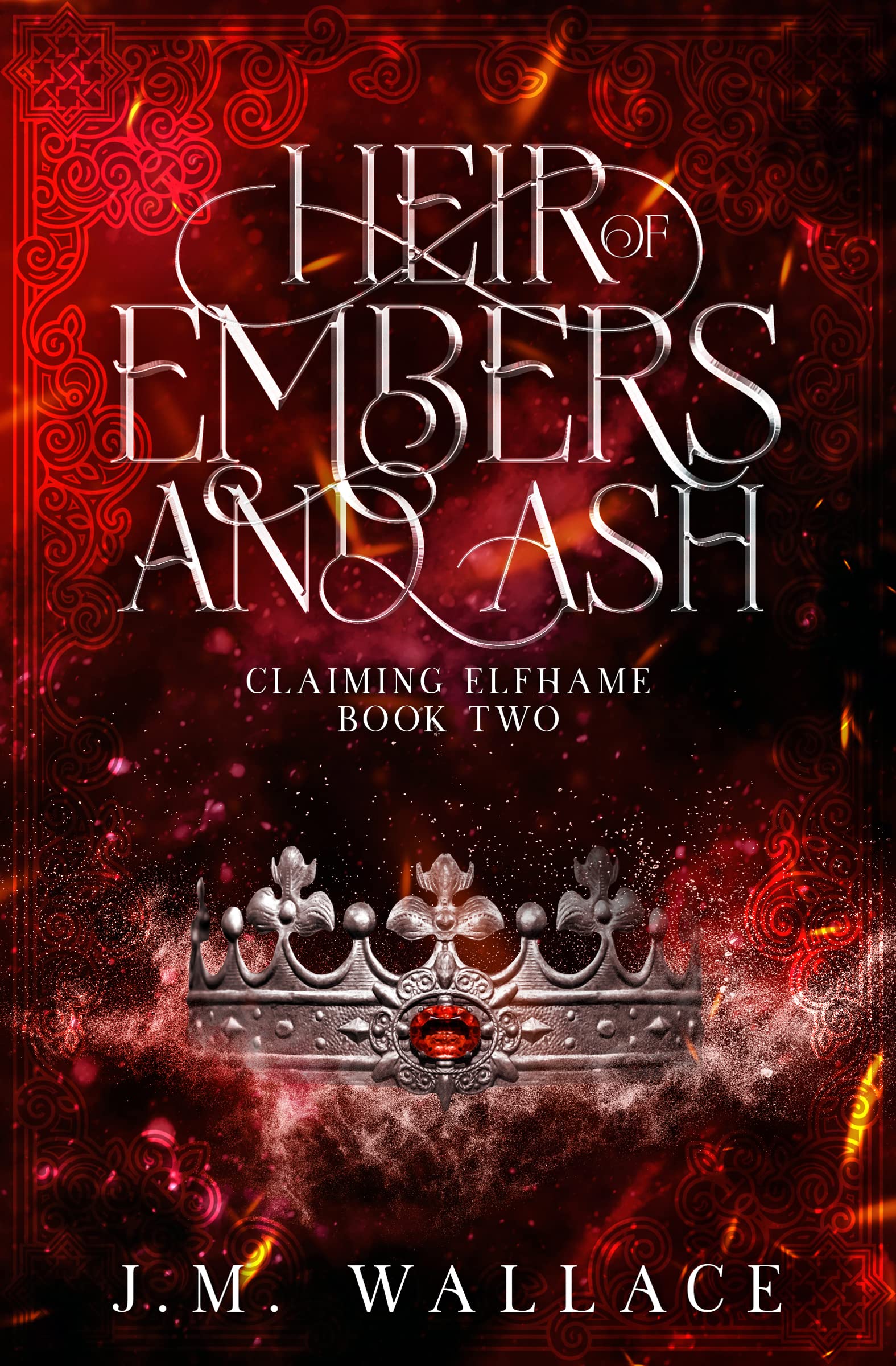 Heir of Embers and Ash (Claiming Elfhame, #2) by J.M. Wallace | Goodreads