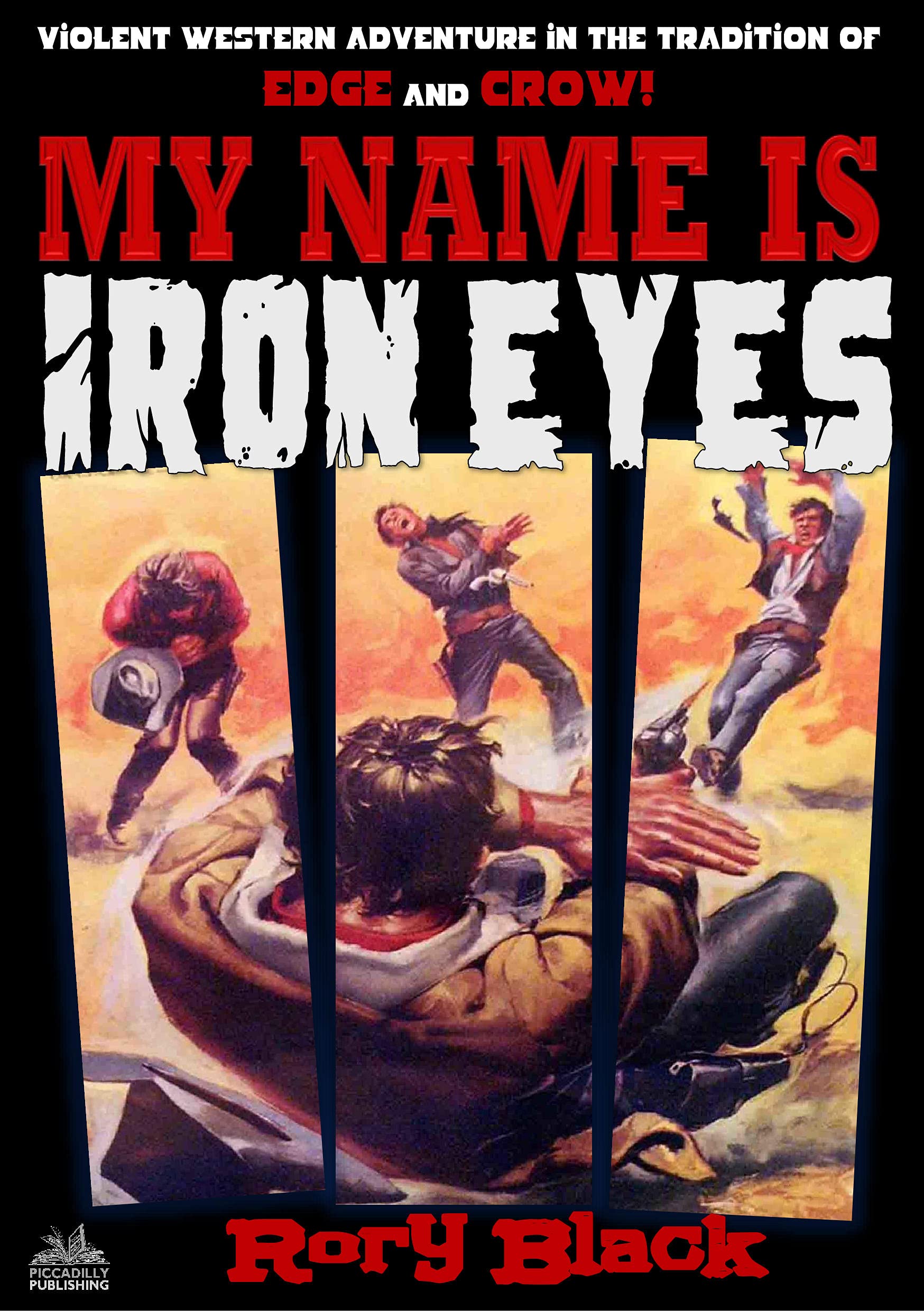 Iron Eyes 20: My Name Is Iron Eyes by Rory Black | Goodreads