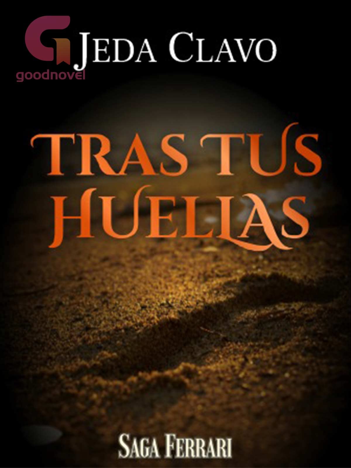 TRAS TUS HUELLAS (UNIVERSO FERRARI) 2DA RINASCERE by Jeda Clavo | Goodreads