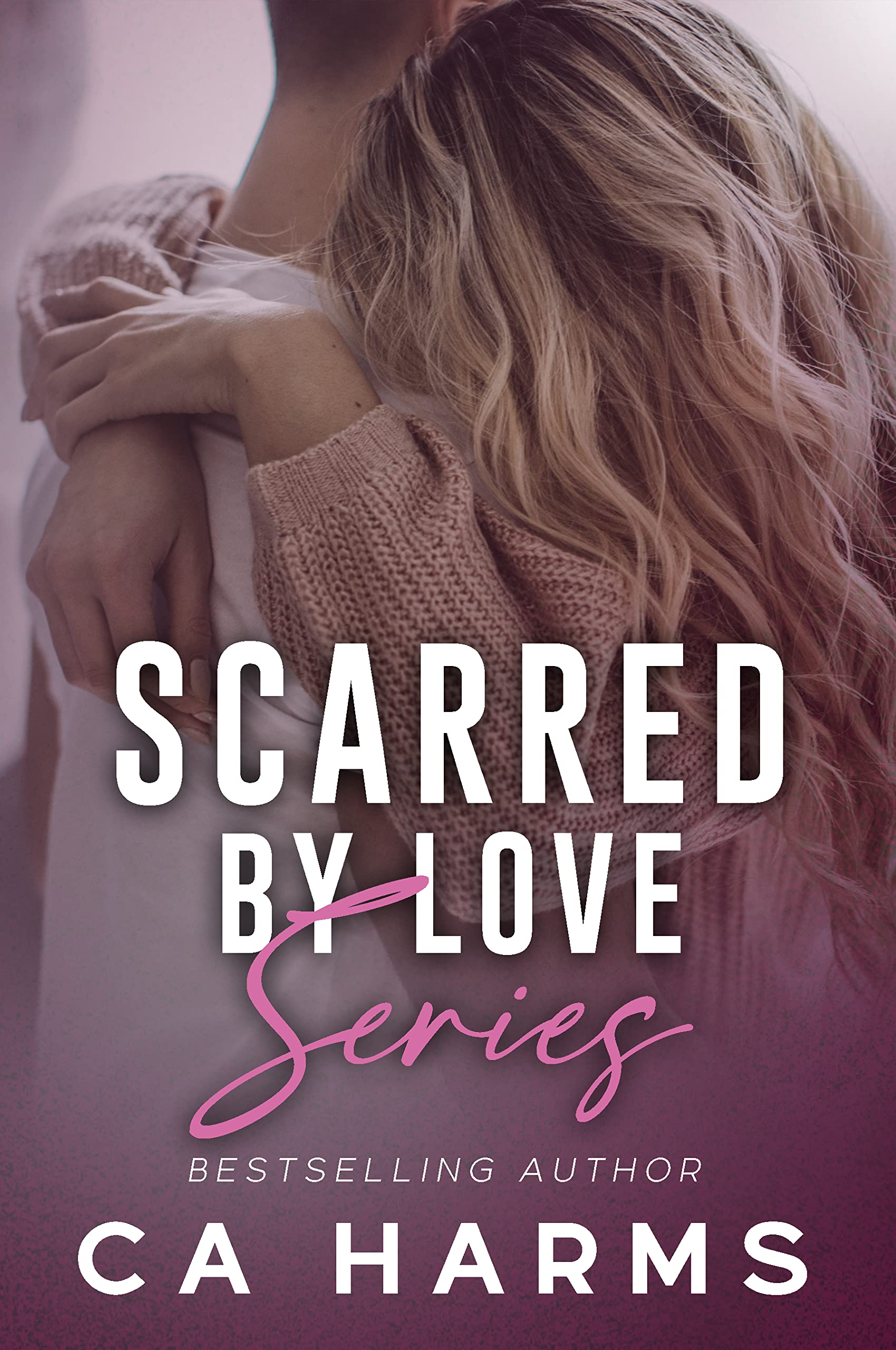 Scarred by Love Boxset (Book 1-4) by C.A. Harms | Goodreads