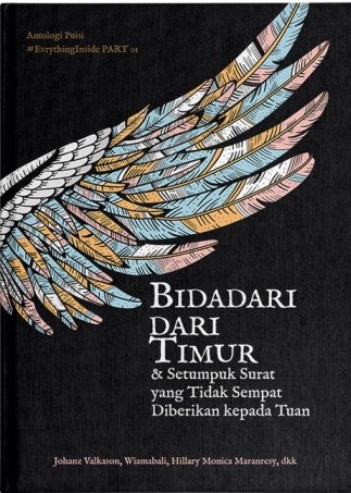 Bidadari Dari Timur & Setumpuk Surat Yang Tidak Sempat Diberikan Kepada ...