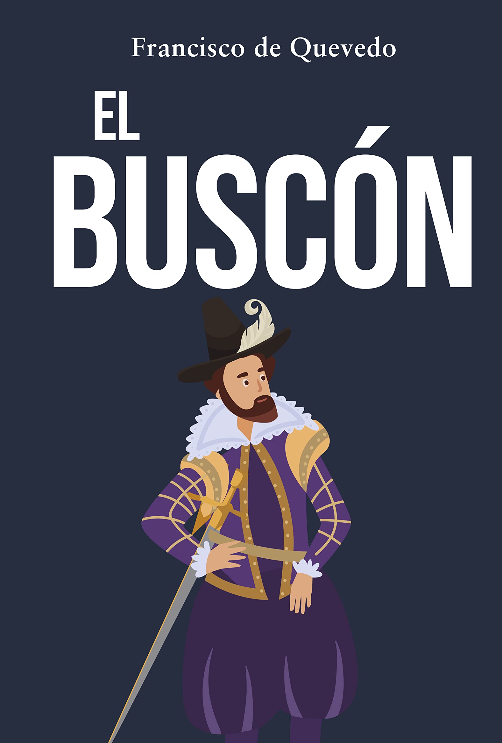 EL BUSCÓN: Edición para ESO y Bachillerato by Francisco de Quevedo ...