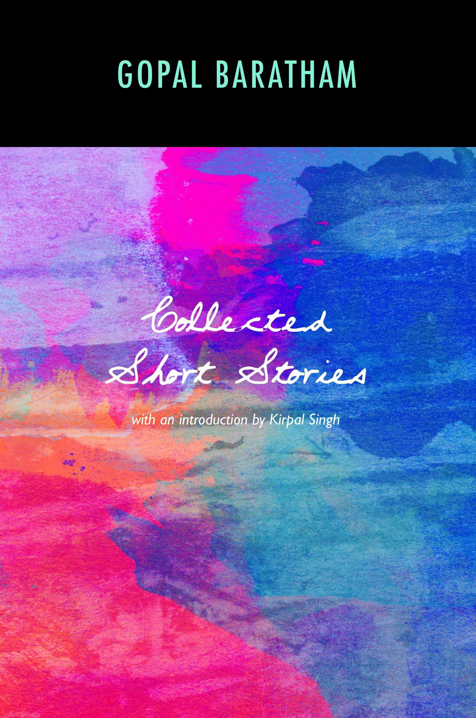 Collected Short Stories by Gopal Baratham | Goodreads