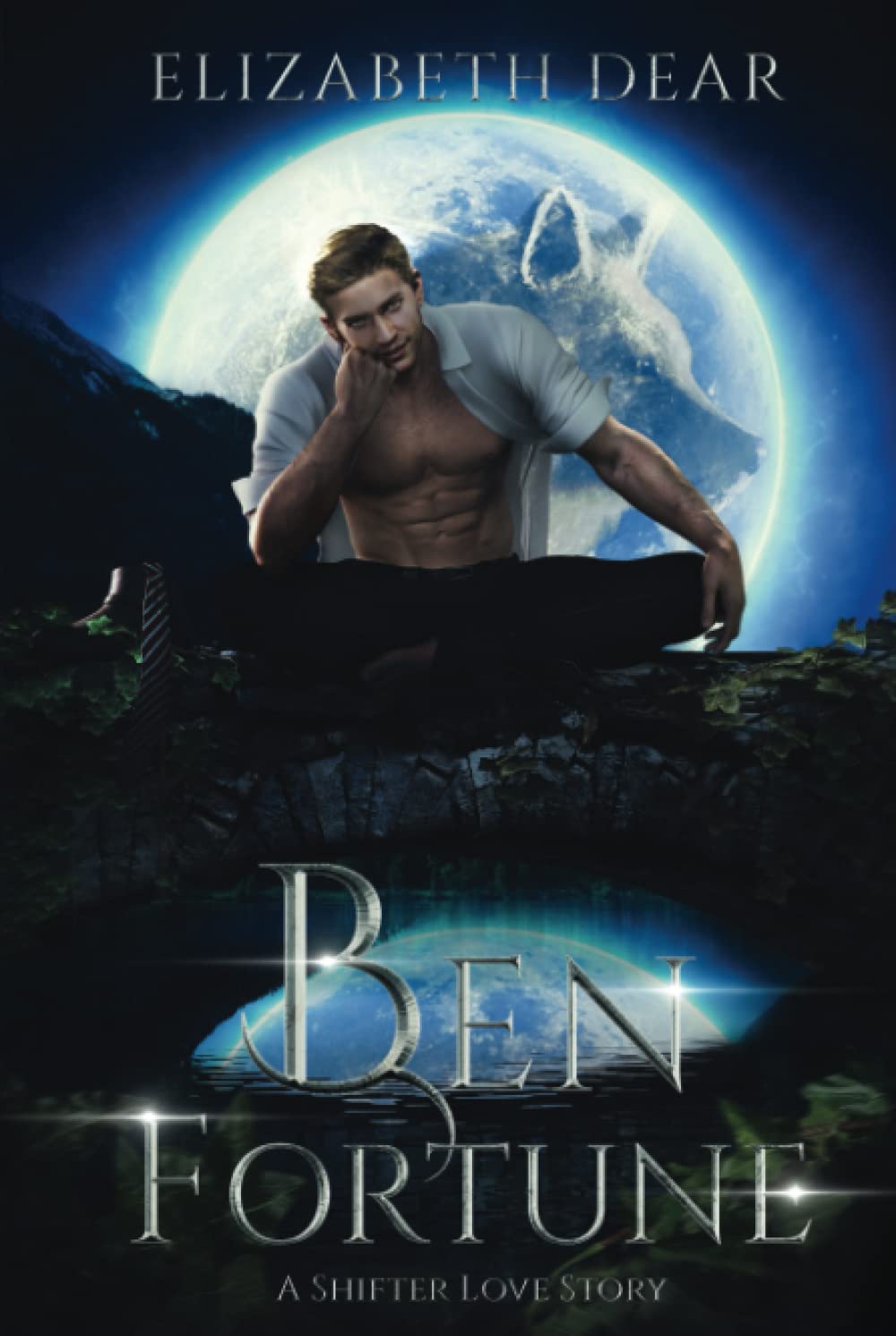 Ben Fortune: A Shifter Love Story by Elizabeth Dear | Goodreads