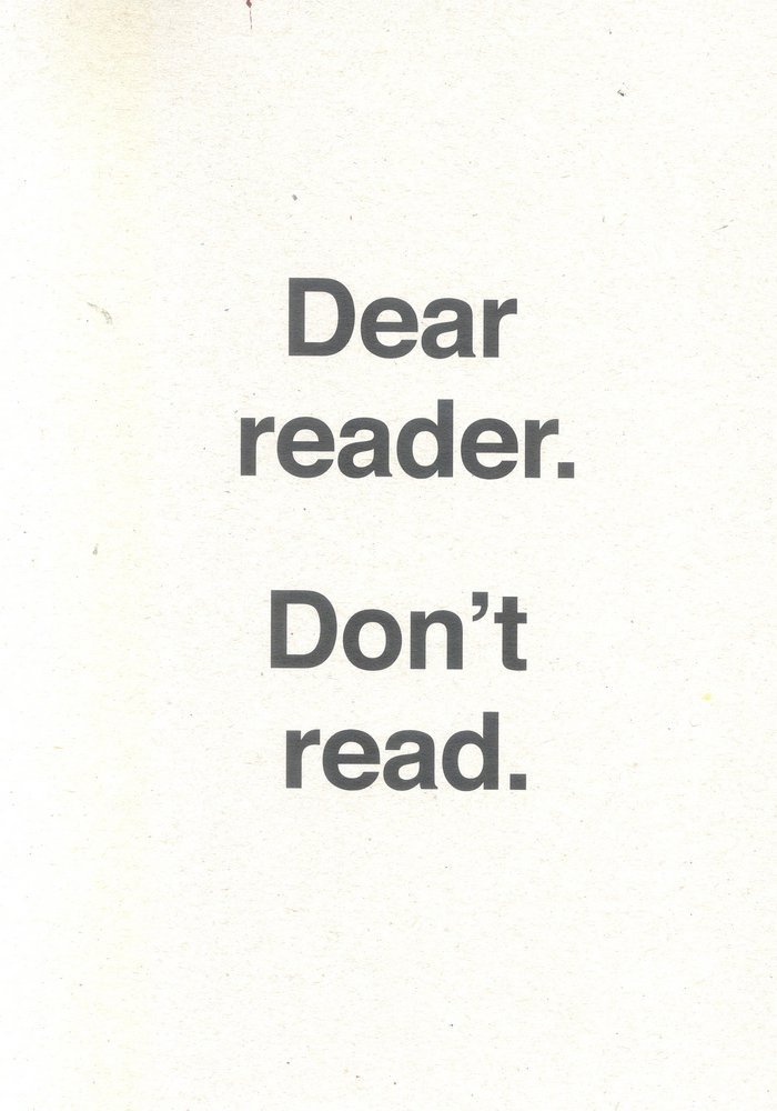 Dear reader. Don't read. Ulises Carrión by Guy Schraenen | Goodreads