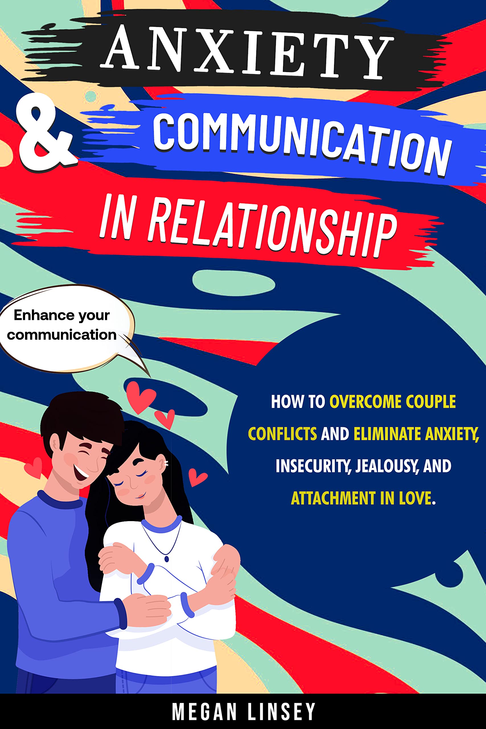 Anxiety & Communication in Relationship: How to Overcome Couple ...