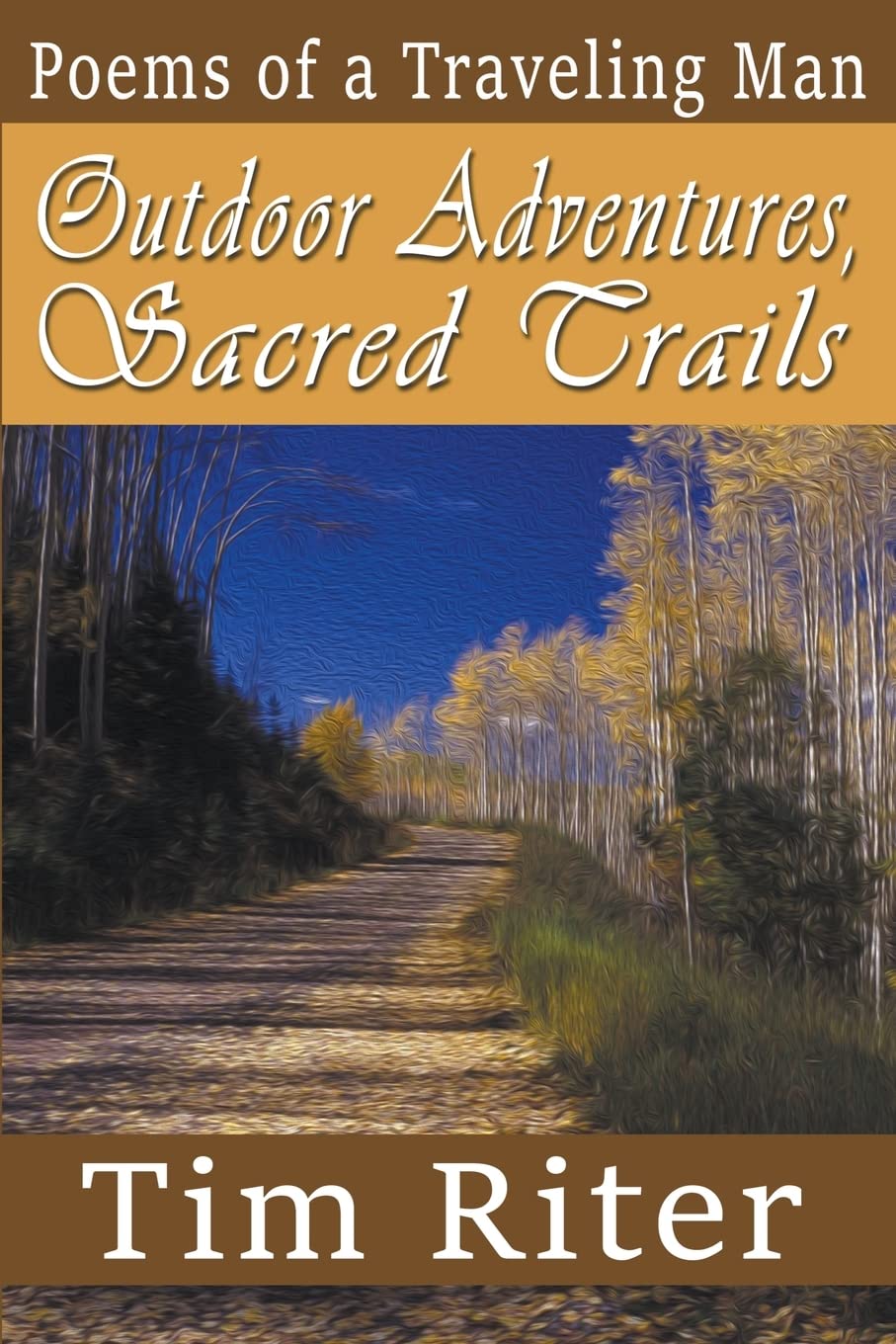 Outdoor Adventures, Sacred Trails by Tim Riter | Goodreads