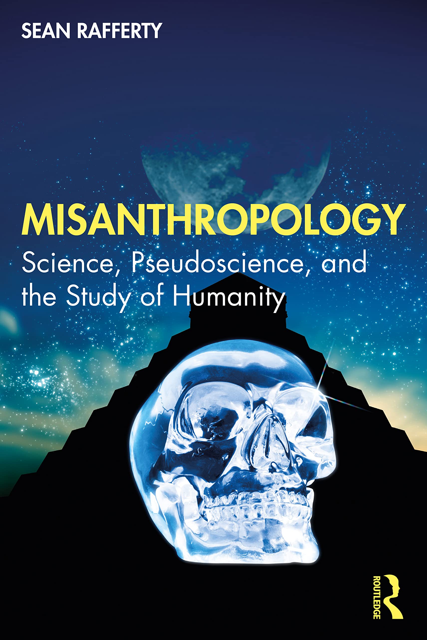 Misanthropology: Science, Pseudoscience, and the Study of Humanity by Sean Rafferty | Goodreads