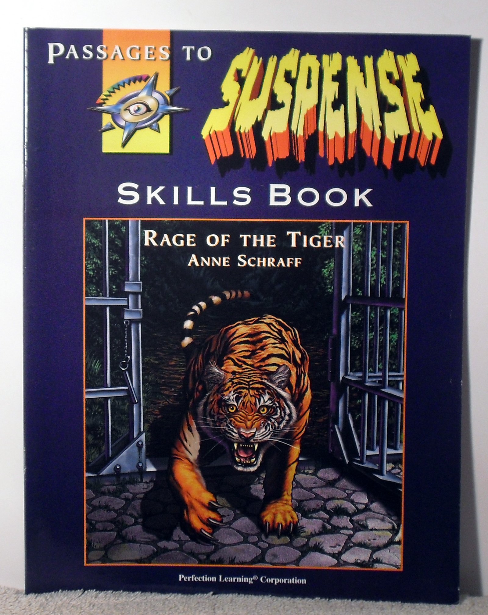 Rage of the Tiger: Passages to Suspense Skills Book by Anne Schraff ...