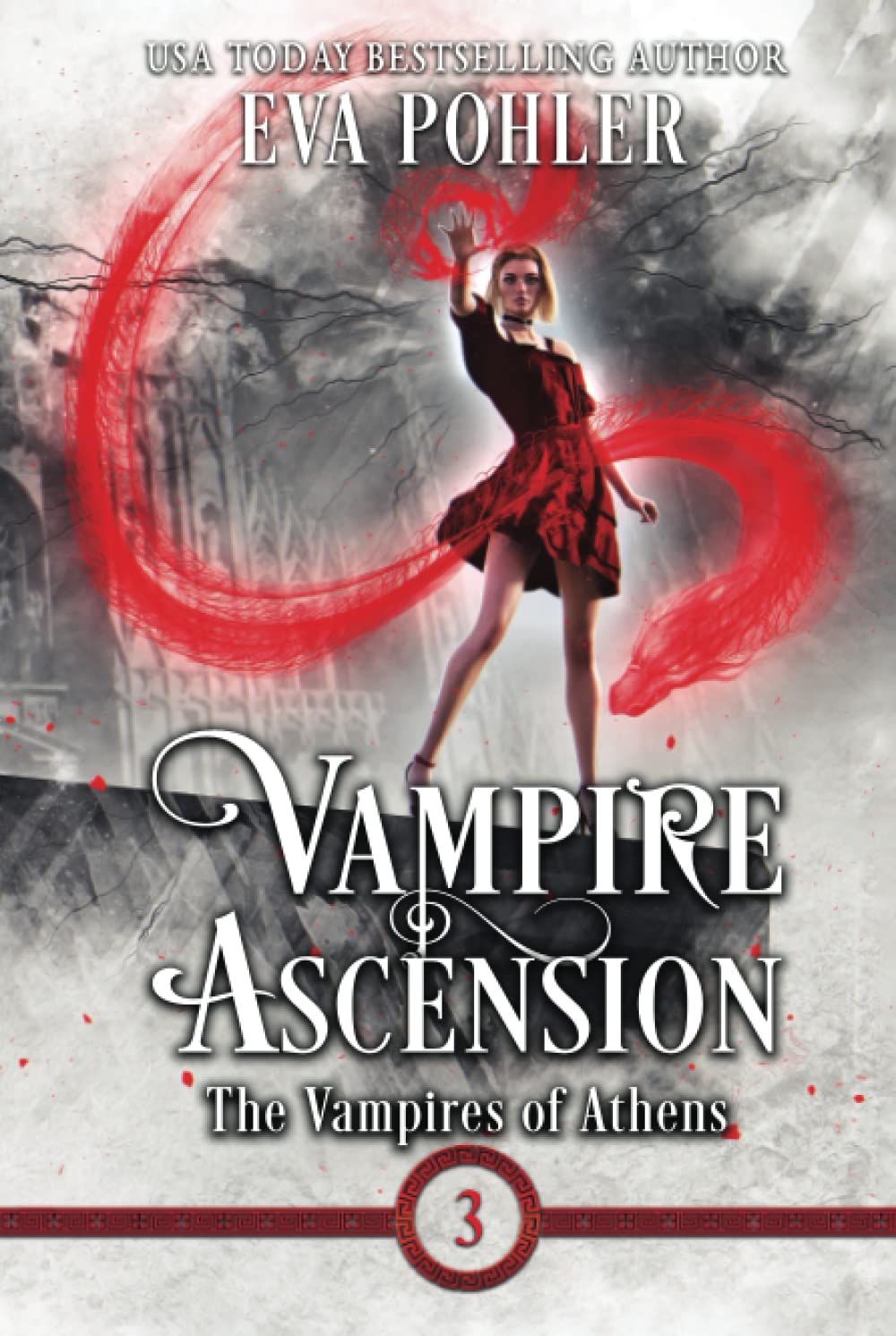 Vampire Ascension: The Vampires of Athens, Book Three by Eva Pohler ...