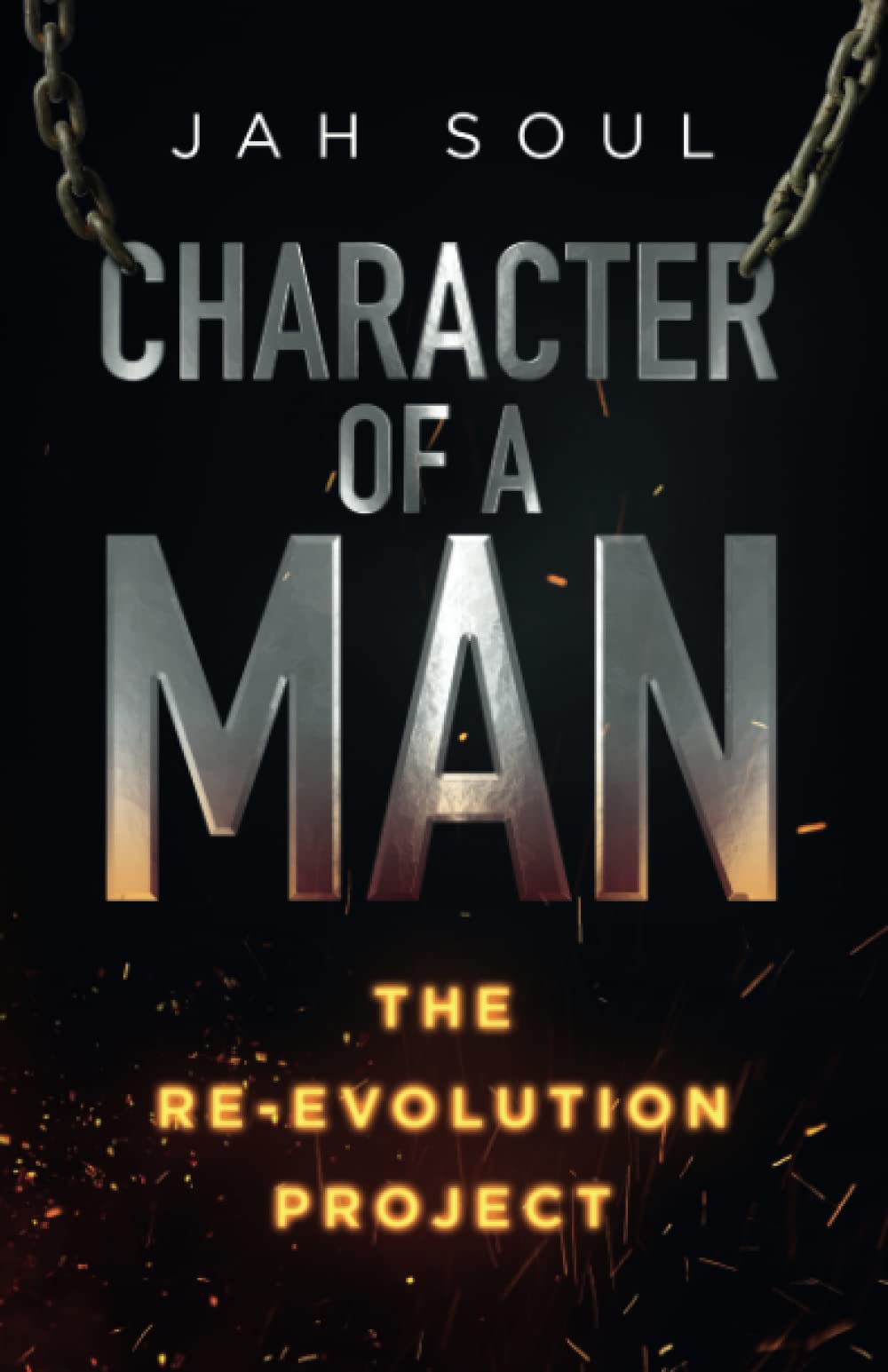 Character Of A Man by Jah Soul | Goodreads