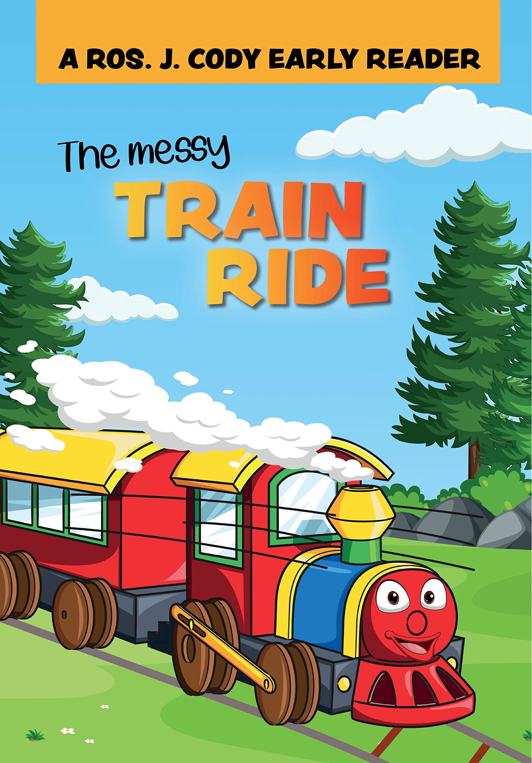 The Messy Train Ride by Ros.J. Cody | Goodreads