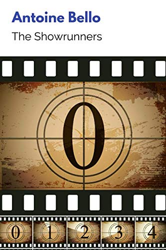 The Showrunners (The Falsifiers) by Antoine Bello | Goodreads