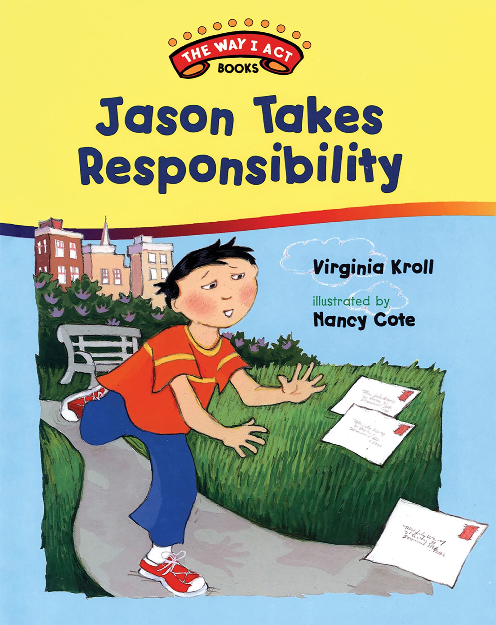 Jason Takes Responsibility (The Way I Act Books) by Virginia L. Kroll ...