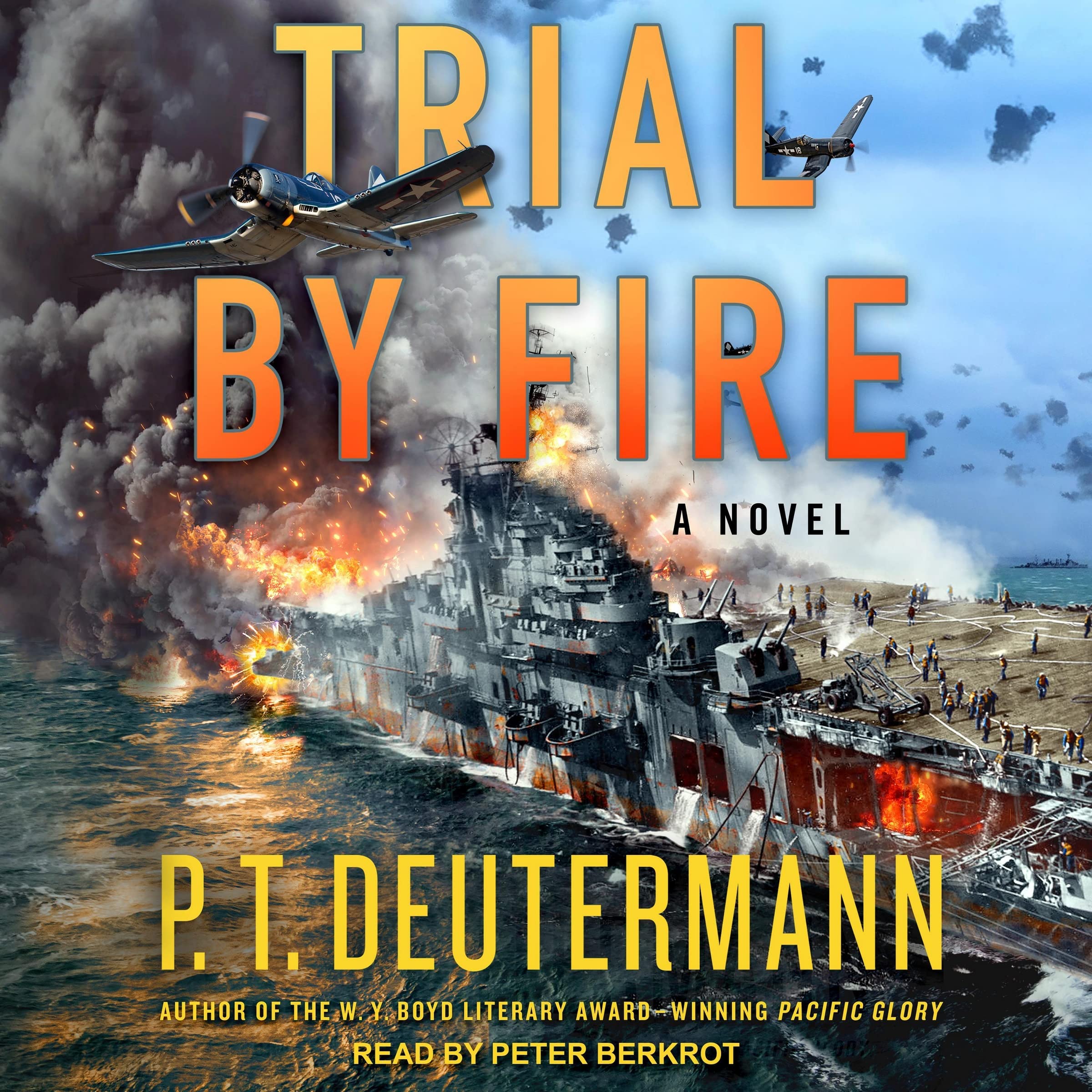 Trial by Fire: A Novel by P.T. Deutermann | Goodreads