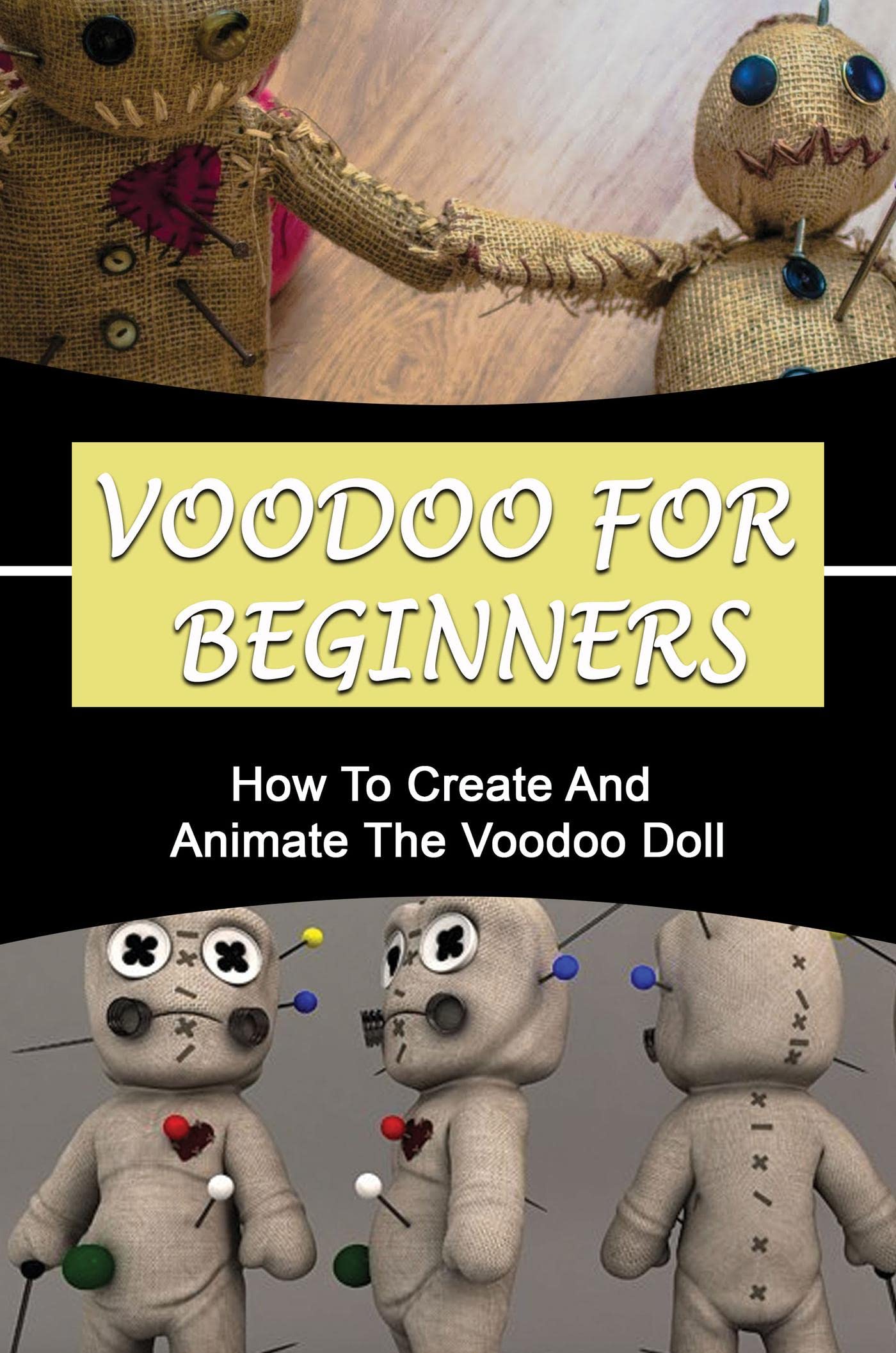 Voodoo For Beginners: How To Create And Animate The Voodoo Doll by ...