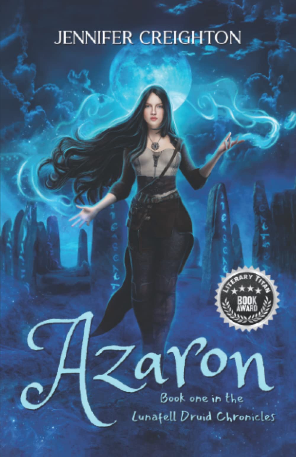 Azaron: The Lunafell Chronicles : Book one by Jennifer Creighton ...