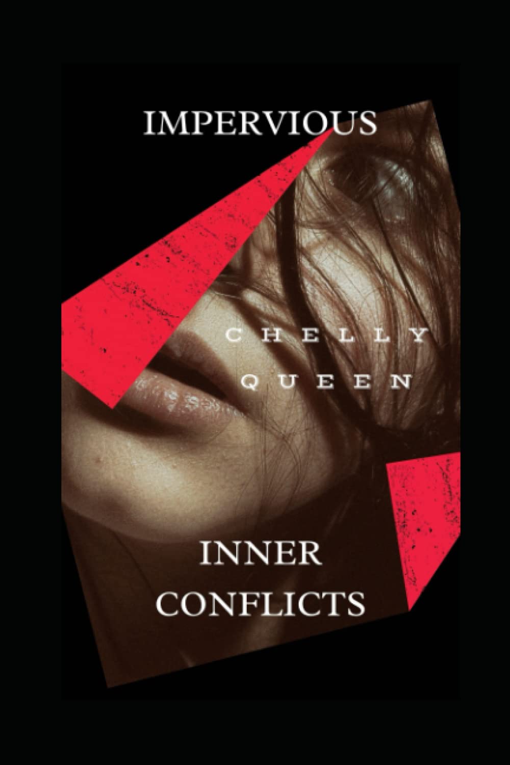Inner Conflict: Impervious (Inner Conflicts) by Chelly Queen | Goodreads