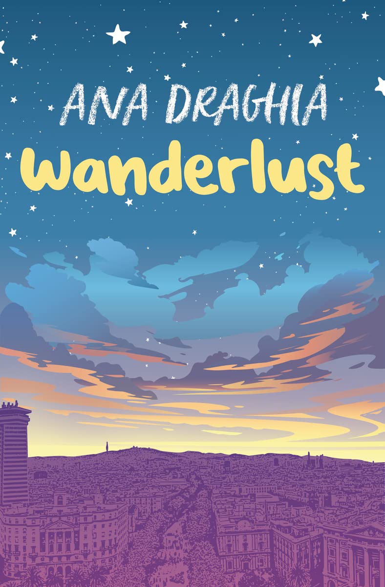 Wanderlust by Ana Draghia | Goodreads