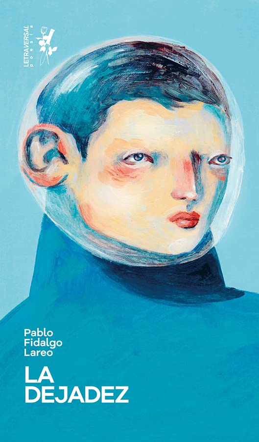 La dejadez by Pablo Fidalgo Lareo | Goodreads