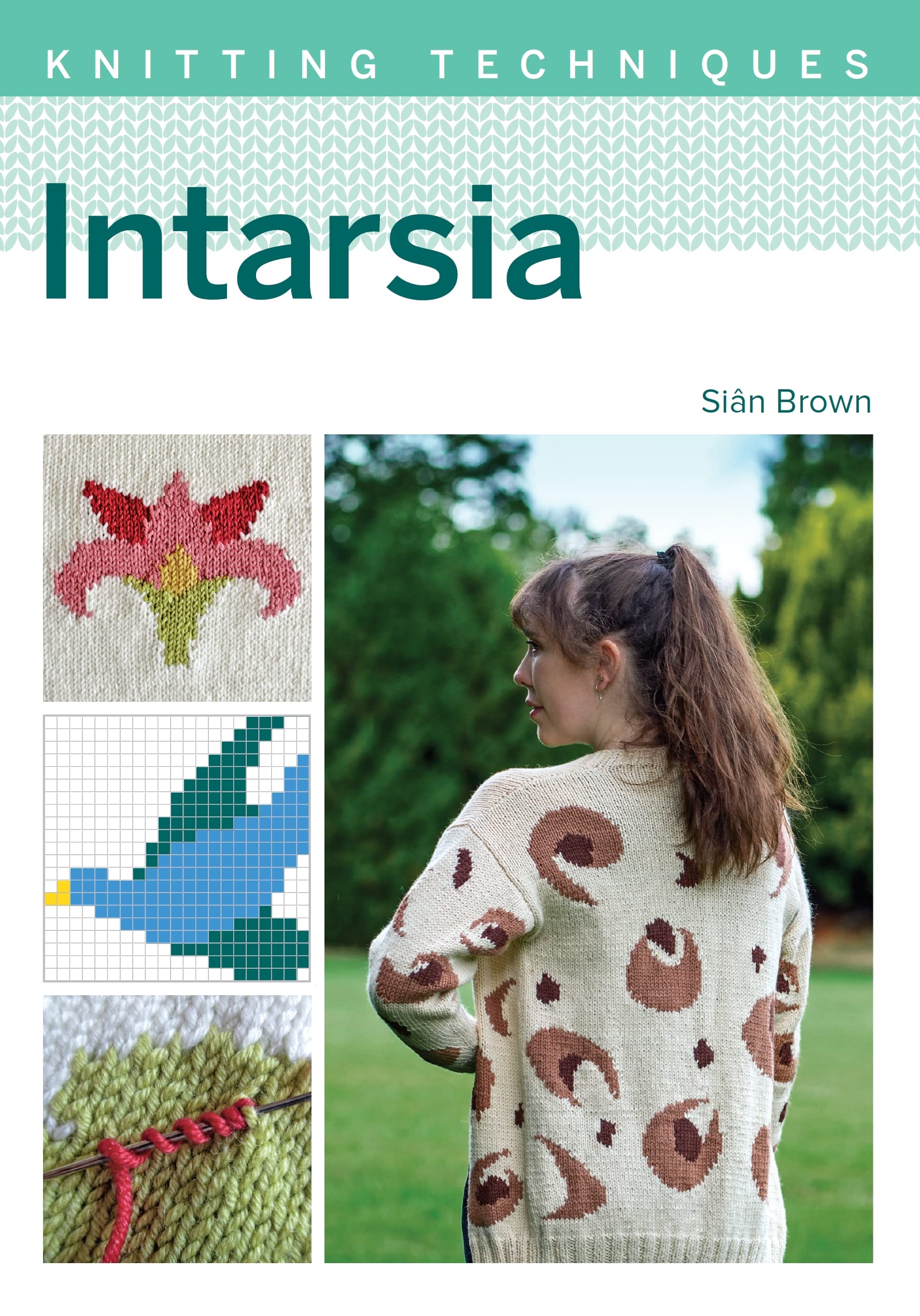 Intarsia (Knitting Techniques) by Sian Brown | Goodreads