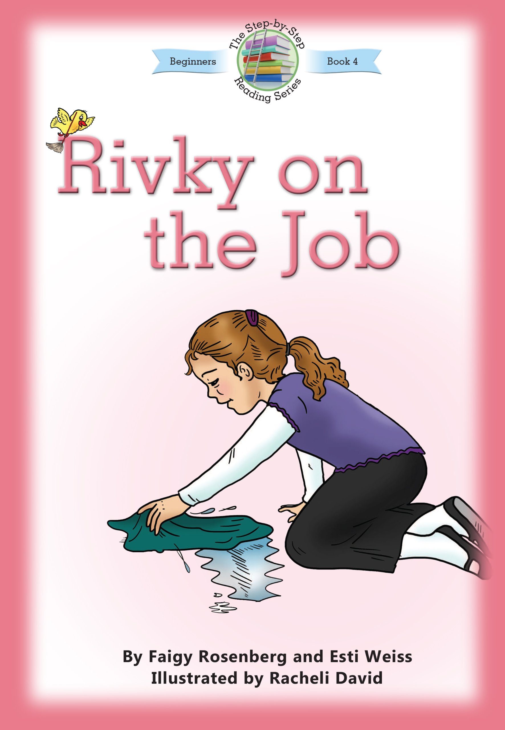 Rivky on the Job; The Step-by-Step Reading Series by Faigy Rosenberg ...