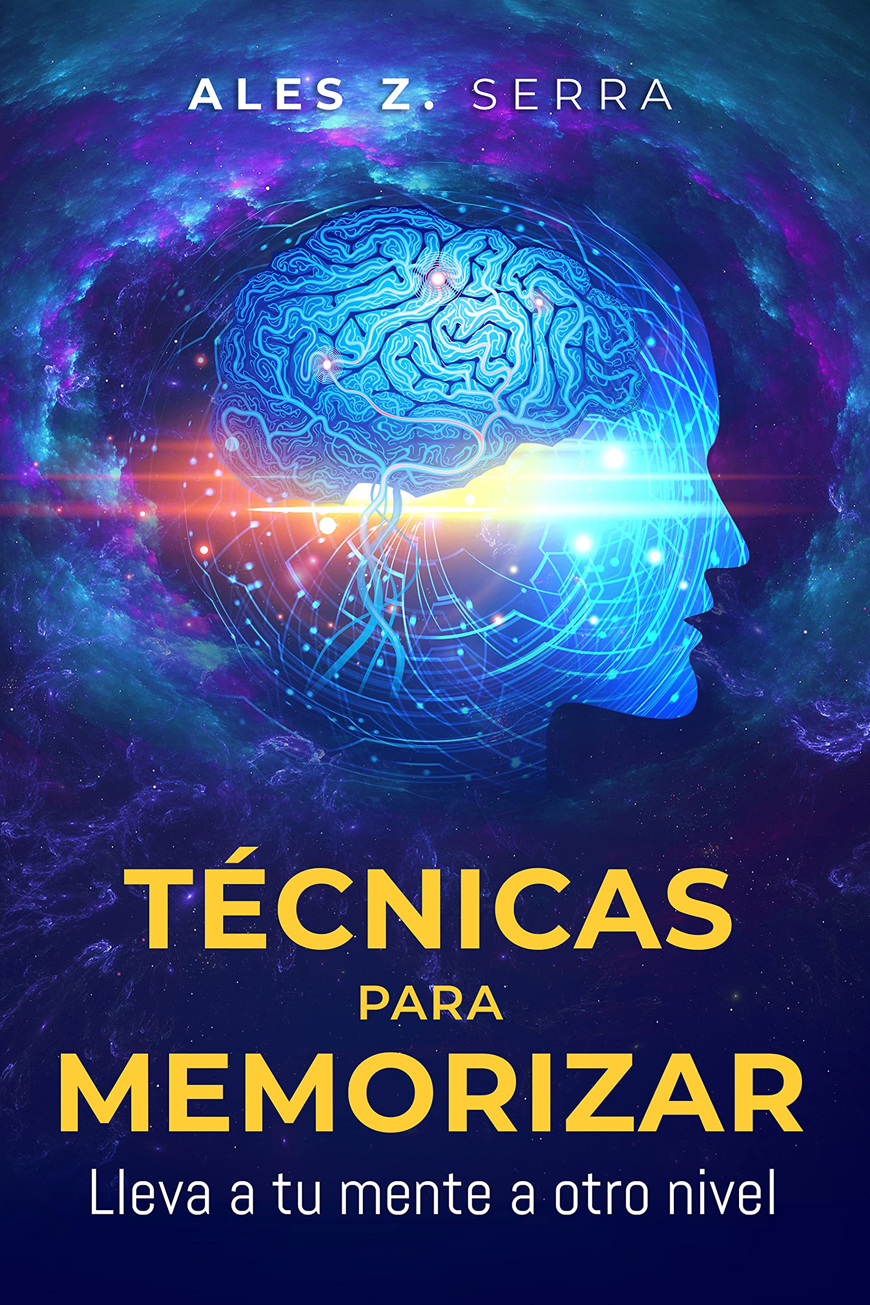 Técnicas para Memorizar: Lleva a tu mente a otro nivel. Las técnicas para memorizar nos ayudan a ...