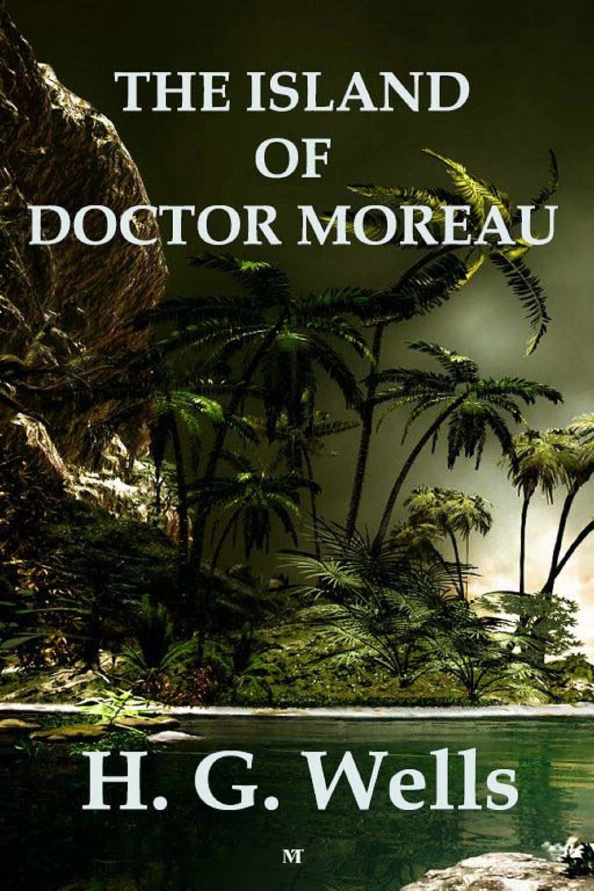 The Island of Doctor Moreau by H.G. Wells | Goodreads